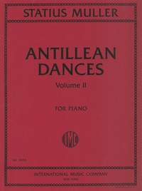 Wim Statius Muller: Antillean Dances Volume II | Presto Music