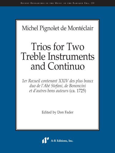 Michel Pignolet de Montéclair: Trios for Two Treble Instruments and ...