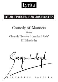 George Lloyd: 'Comedy of Manners' III. March-In from Charade 'Scenes ...