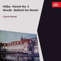 Hába: Nonet No. 3 - Novák: Balletti for Nonet - Supraphon: VT1746-2 ...