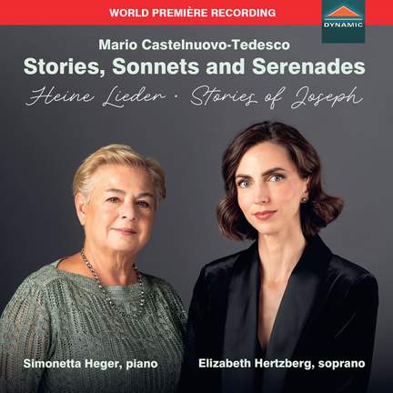 Mario Castelnuovo-Tedesco, Stories, Sonnets and Serenades, Heine Lieder ...
