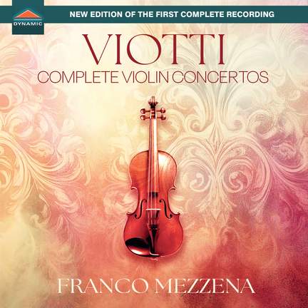 Viotti: Violin Concertos (Complete) - Dynamic: CDS8071 - 10 CDs or ...