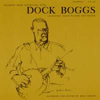 Excerpts from Interviews with Dock Boggs: Legendary Banjo Player and ...