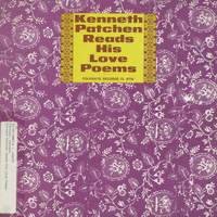 Kenneth Patchen Reads His Love Poems - Folkways Records: FW09719 ...