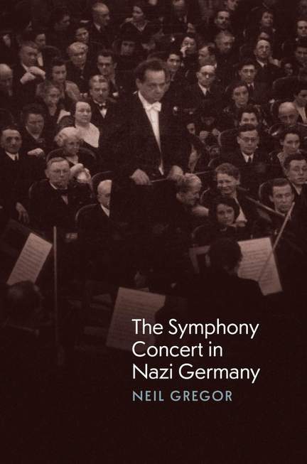 The Symphony Concert in Nazi Germany | Presto Music