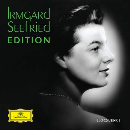 Irmgard Seefried Edition - Eloquence: ELQ4843250 - 20 CDs | Presto Music