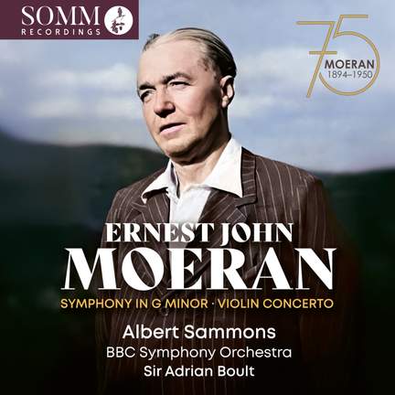 Moeran: Symphony in G Minor, Violin Concerto & Cello Concerto - SOMM ...