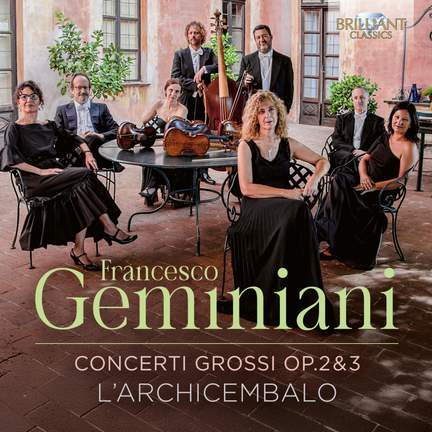 Geminiani: Concerti Grossi Op.2 & 3 - Brilliant Classics: 97383 - 2 CDs ...