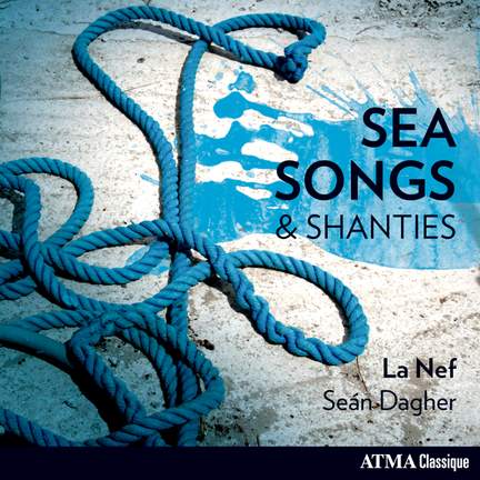 Sea Songs & Shanties - Atma Classique: ACD2 2749 - download | Presto Music
